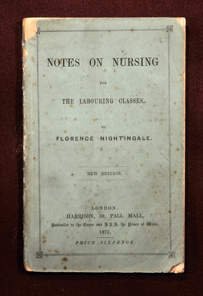 :: Notes on nursing for the labouring classes (1876) :: Florence ...
